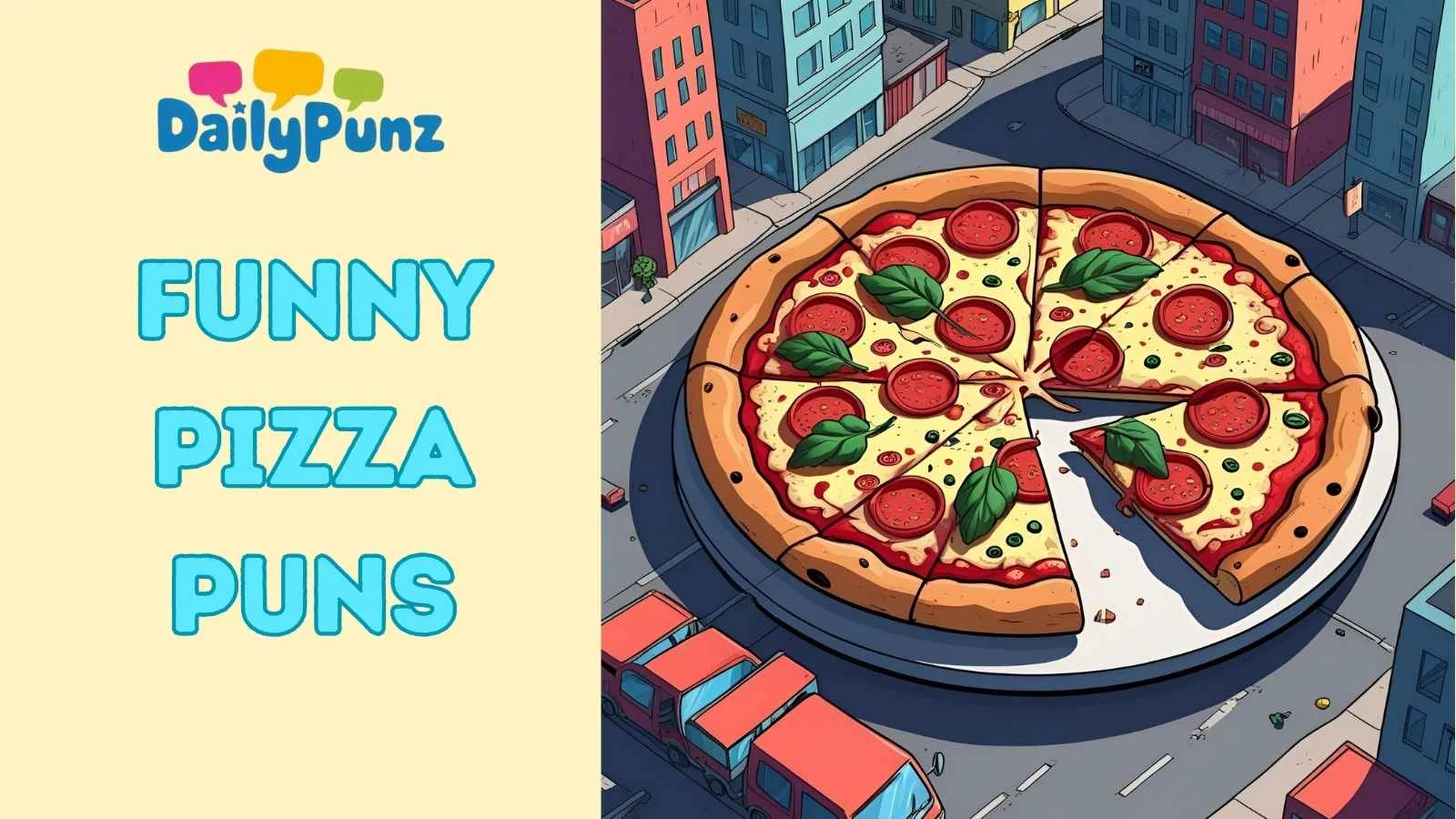 275+ Cheesy & Funny Pizza Puns to Slice Up Your Day 2026 - dailypunz.com