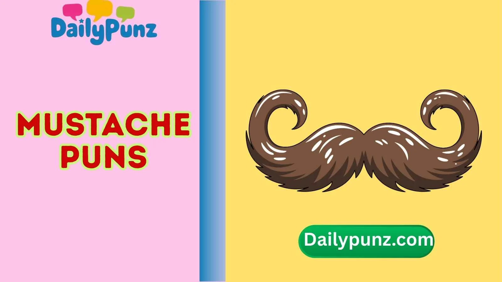 245+ Mustache Puns That Will Blow Your Mind Today - dailypunz.com