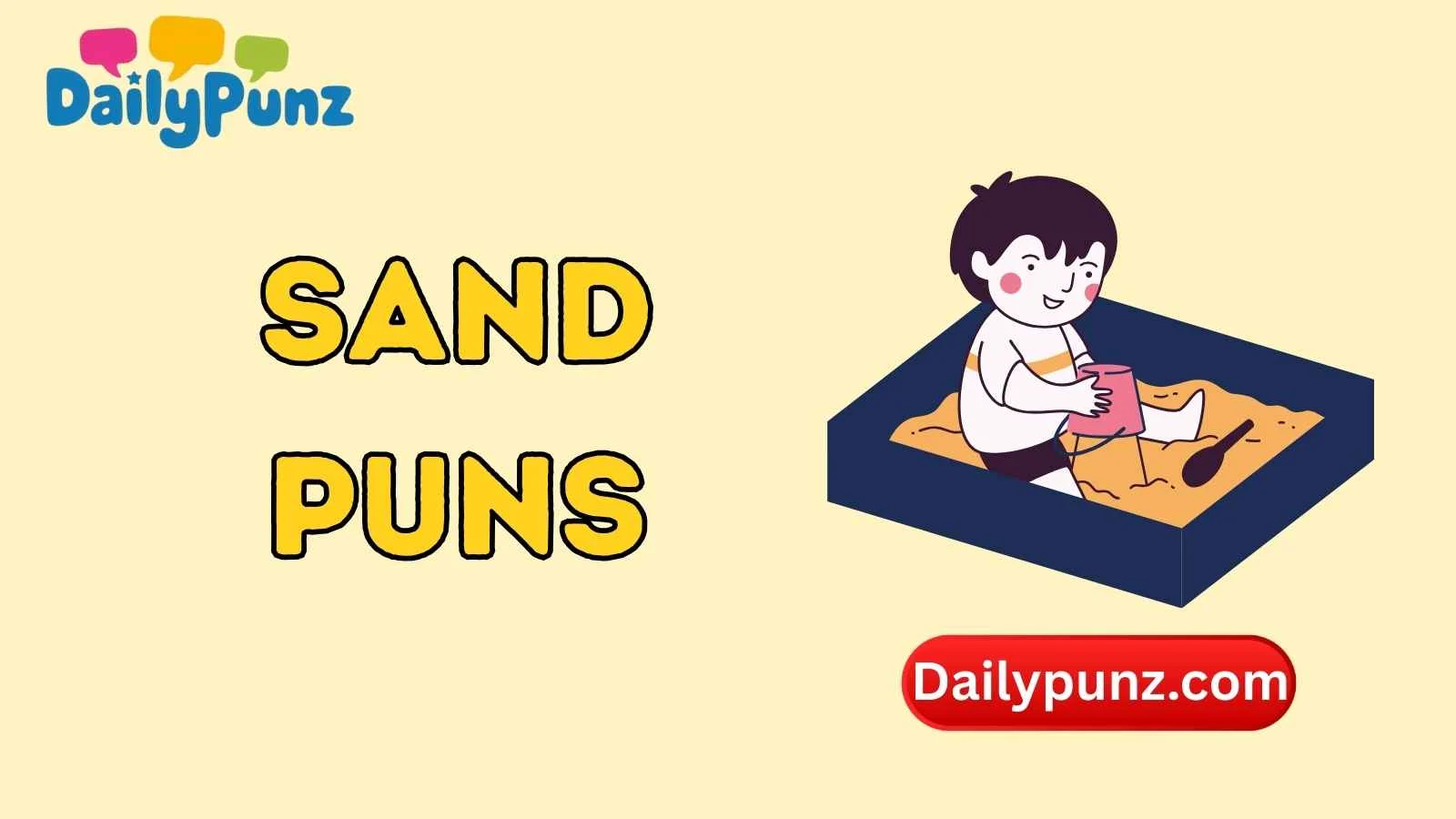 245+ Hilarious Sand Puns to Brighten Up Any Beach Day - dailypunz.com