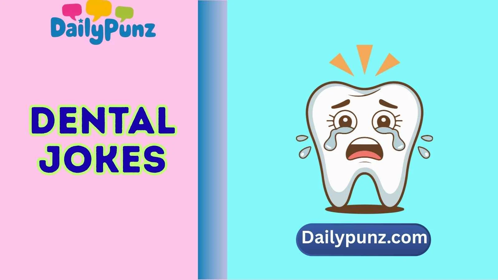 245+ Dental Jokes That’ll Make You Smile Instantly - dailypunz.com