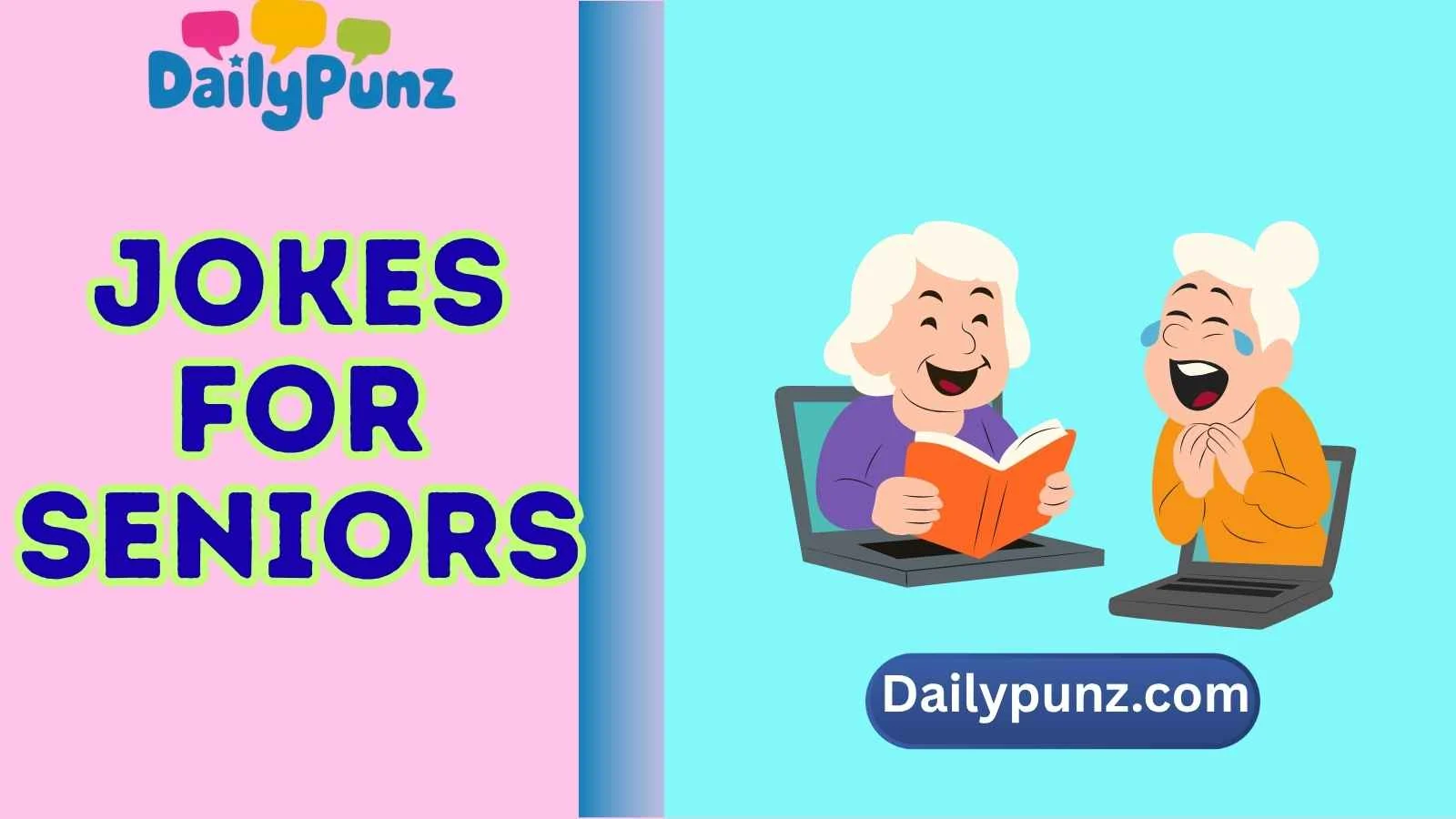 247+ Jokes for Seniors Timeless Humor to Brighten Your Day - dailypunz.com