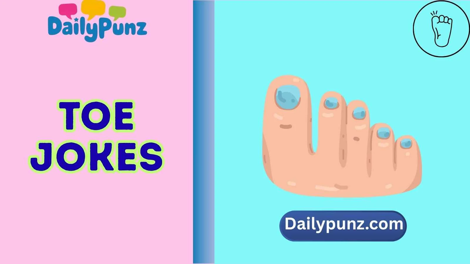 245+ Toe Jokes So Funny You’ll Wiggle With Laughter - dailypunz.com