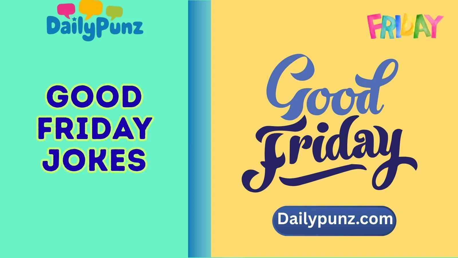 245+ Best Good Friday Jokes to Brighten Your Day - dailypunz.com