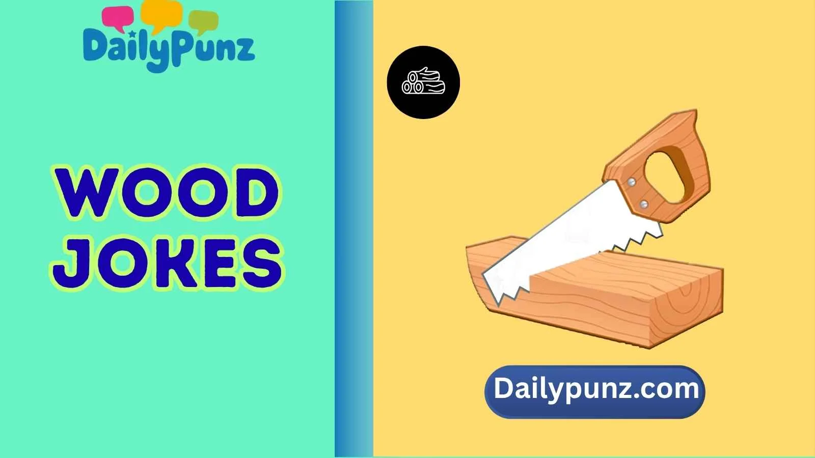 247+ Wood Jokes Funny Laughs for Everyone - dailypunz.com